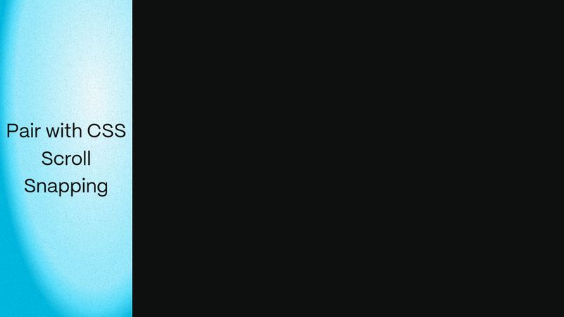 Pair With Css Scroll Snapping Scrolltrigger