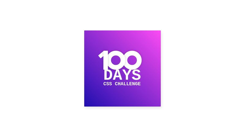 100 Days CSS - Day 1