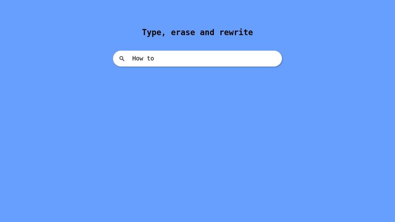 CSS Type, Erase, Rewrite Animation
