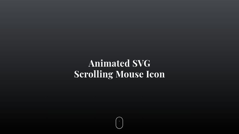 Animated - SVG Scrolling Mouse Icon