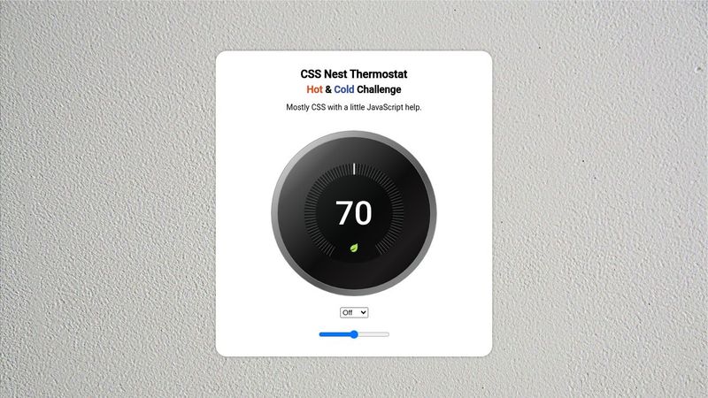 CSS Nest Thermostat - Code Pen Challenge: Hot & Cold