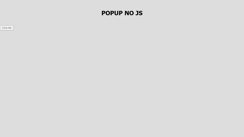 POPUP WITHOUT JS