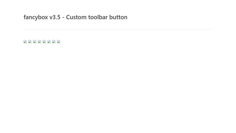 fancybox v3.5 - Custom toolbar button