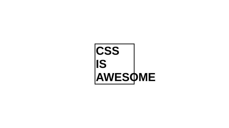 CSS is Awesome