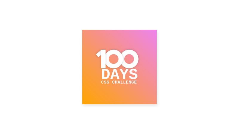 100 Days CSS - 1Day