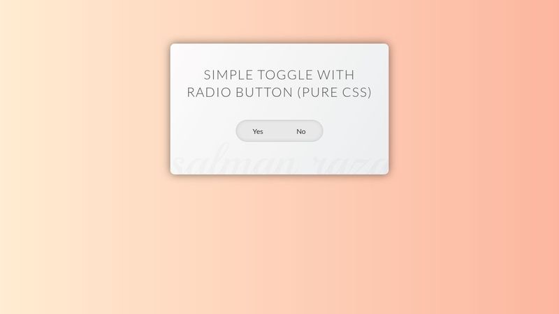 Simple Toggle with Radio Button (Pure CSS)