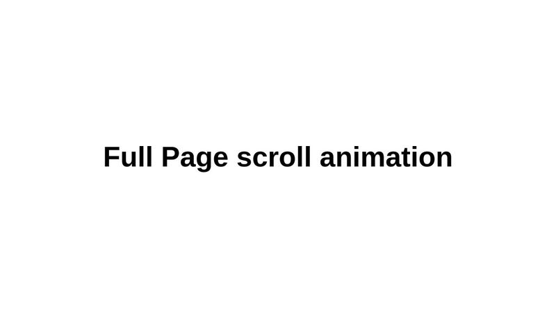 Full Page Scroll Animation