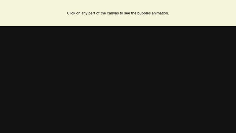 Animated Bubbles using the requestAnimationFrame function