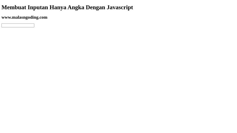 Membuat input hanya angka dengan javascript