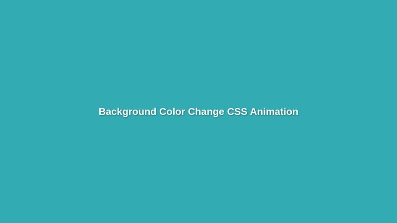 Background Color Change CSS Animation