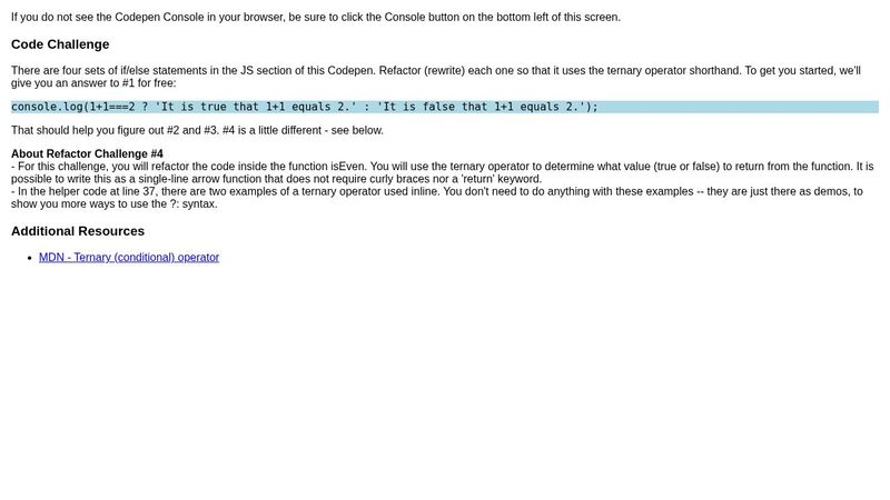 Code Refactor Challenge: Ternary Operator