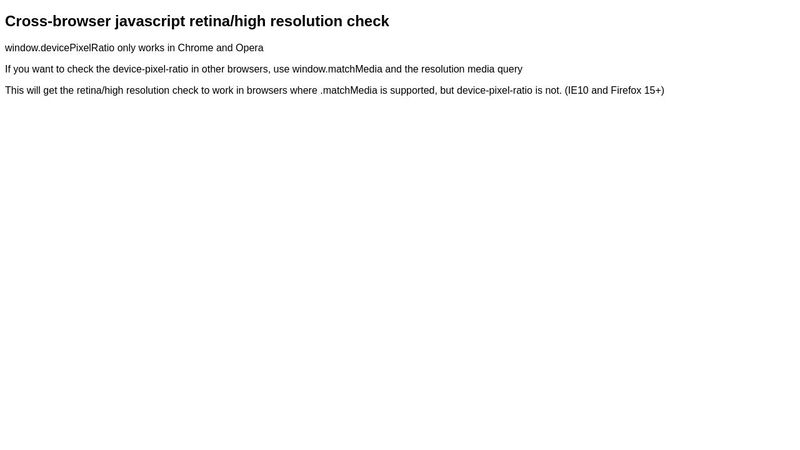 Cross-browser javascript retina/high resolution check
