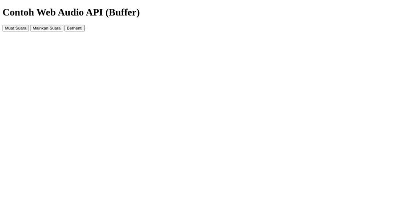 Contoh Web Audio API (Buffer) (not working ️)