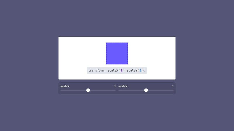 Web Animation 101 (#132):CSS Transform Functions -- Scale