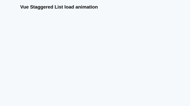Vue Staggered list load animation