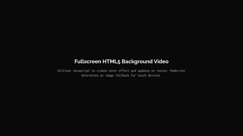 Fullscreen HTML5 Video Background With Cover Effect