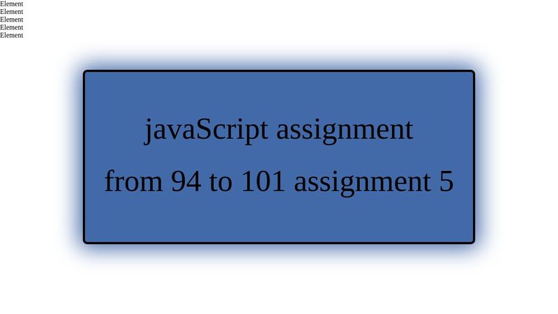 JS assignment from 94 to 101 assign 5