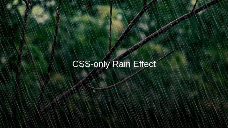 CSS-only Rain Effect