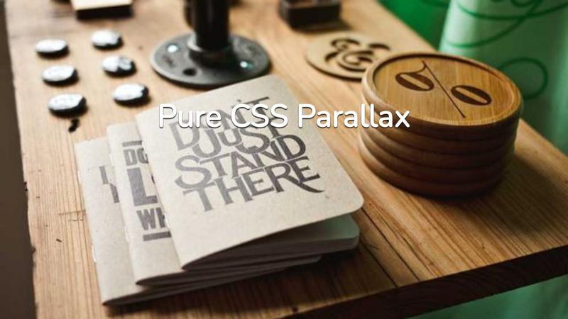 Pure CSS Parallax Scrolling
