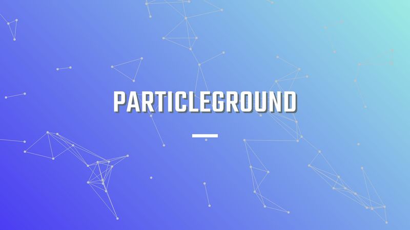 PARTICLEGROUND