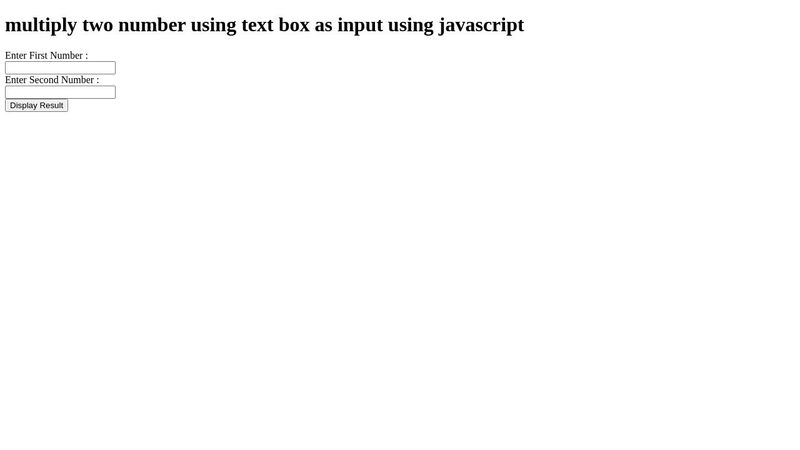 multiply two number using text box as input using javascript