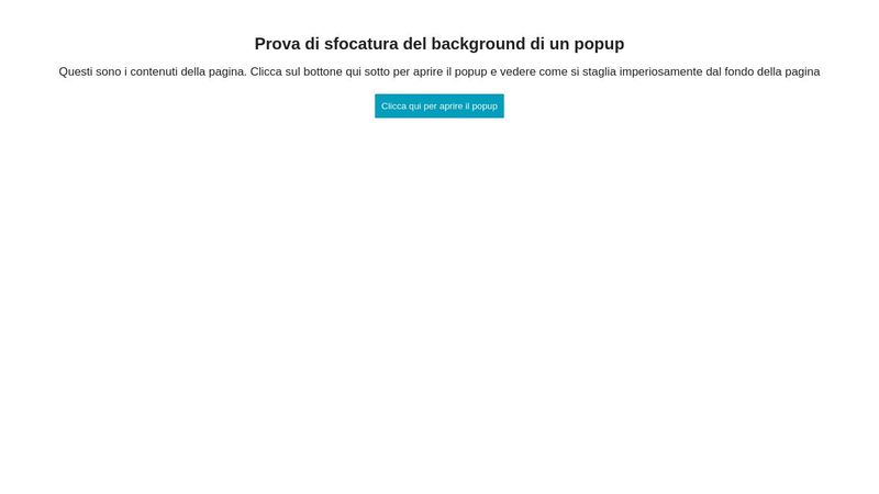 Evidenziare un popup sfocando e riducendo lo sfondo in CSS3