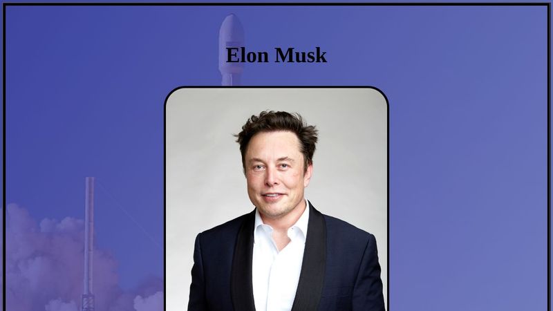 Tribute Page: Elon Musk
