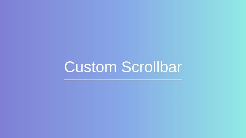 Custom Scrollbar