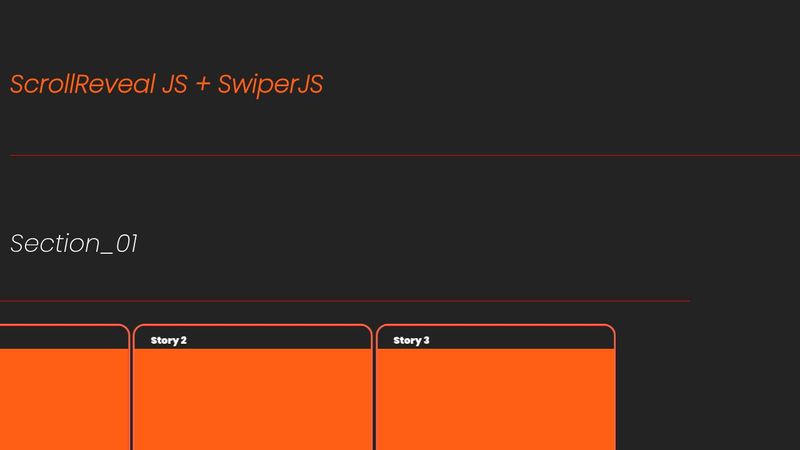 ScrollReveal JS + SwiperJS
