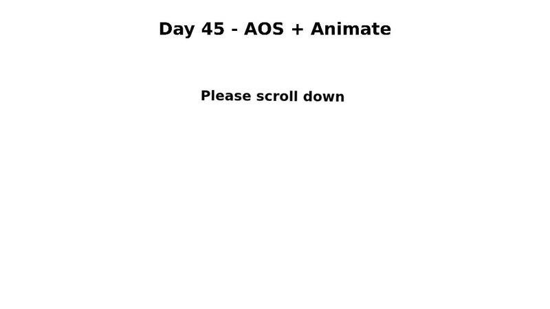 Day 45 - aos + animate
