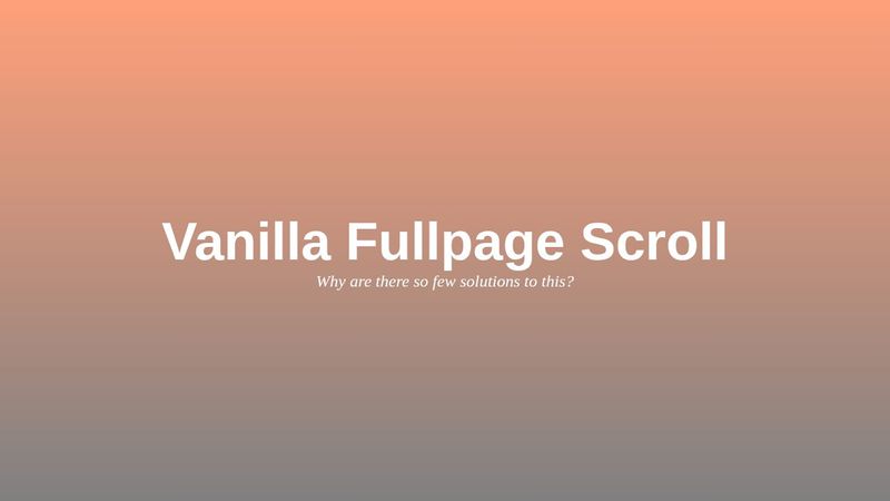 Vanilla Full Page Scroll