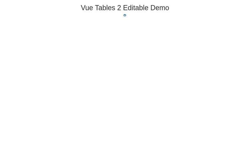 Vue Tables 2 Editable Demo