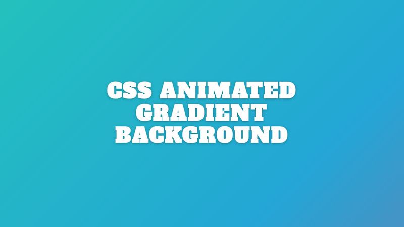 CSS Animated Gradient Background