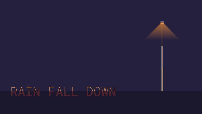 Rain Fall Down
