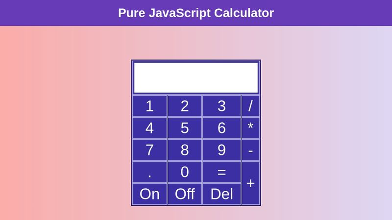 Pure JavaScript Calculator