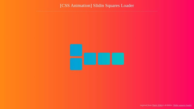 [CSS Animation] Slidin squares loader