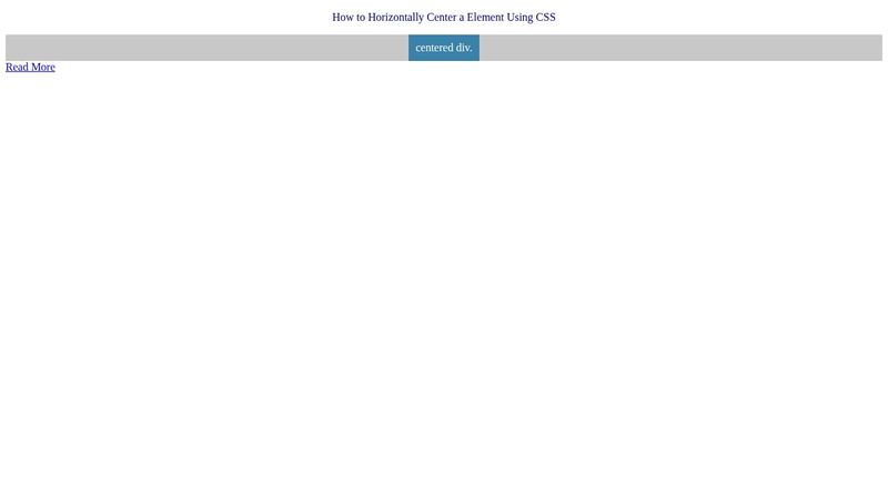 How To Horizontally Center A Element Using CSS How To Horizontally Center A Element Using CSS