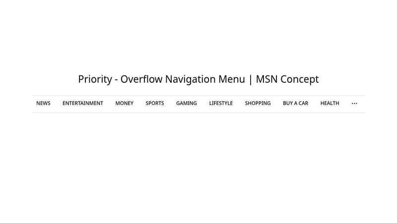Priority - Overflow Navigation Menu | MSN Concept