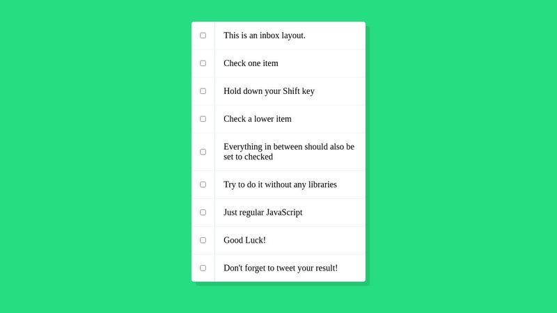 Hold Shift to Check Multiple Checkboxes