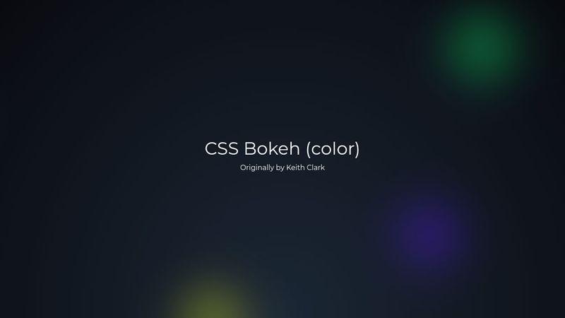 CSS Bokeh (color)