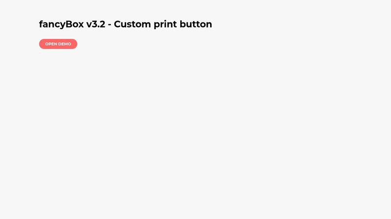 fancyBox v3.2 - Custom print button