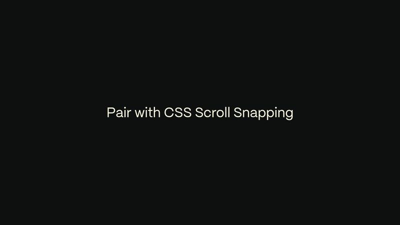 Pair with CSS Scroll Snapping - ScrollTrigger