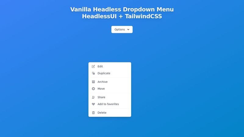 Dropdown Menu HeadlessUI - TailwindCSS + Vanilla Headless