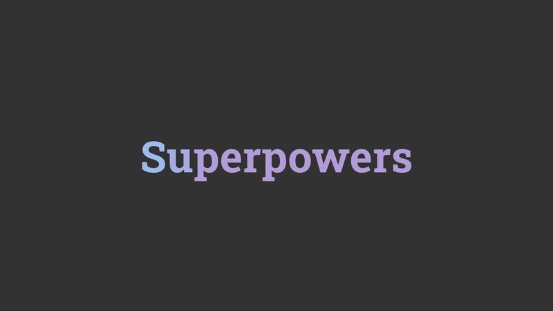 CSS Superpowers with @property