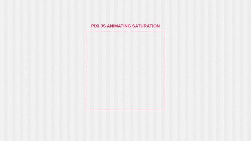 Pixi.js and Images - Part 2 - Saturation