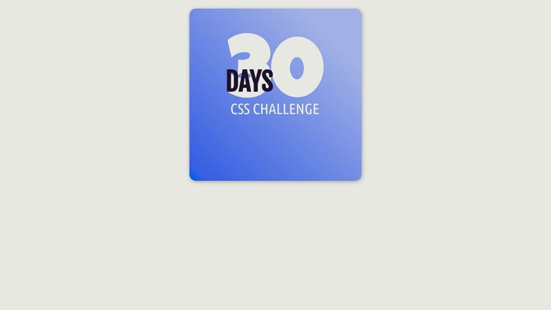 #1 30 Days CSS challenge