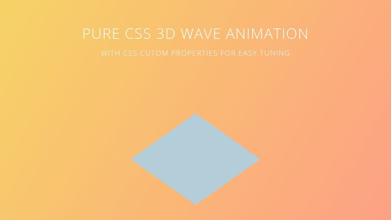 Pure CSS 3D isometric Wave animation