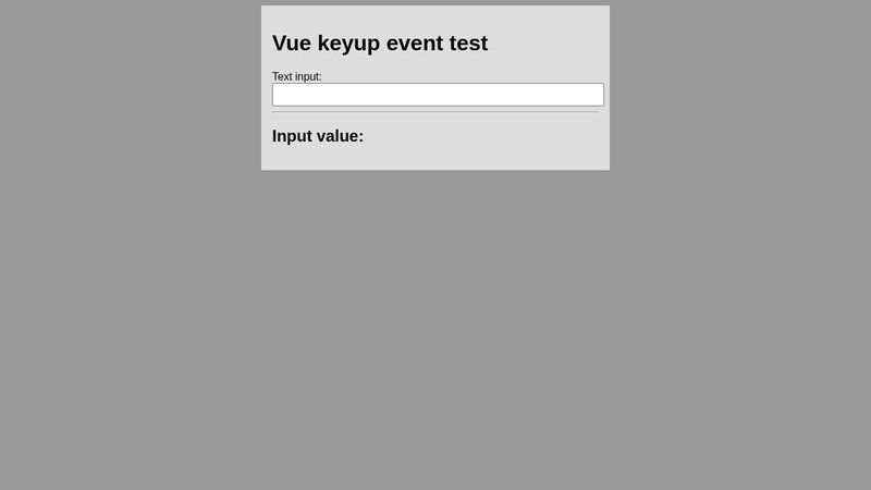 Vue keyup messaround