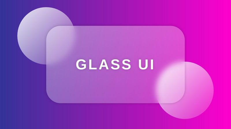 Glass UI