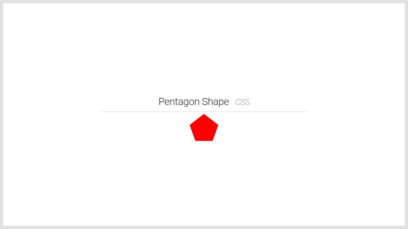 Pentagon CSS Shape